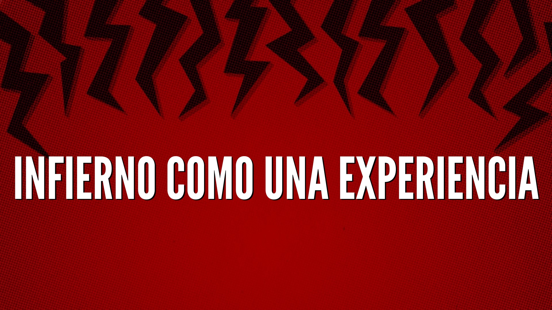 Infierno como una experiencia - Logos Sermons