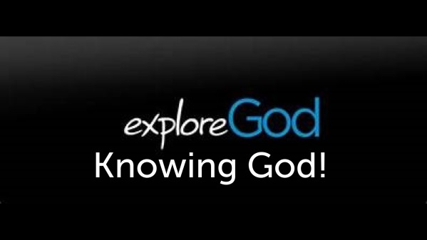 EXPLORING GOD -getting to know God. - Logos Sermons