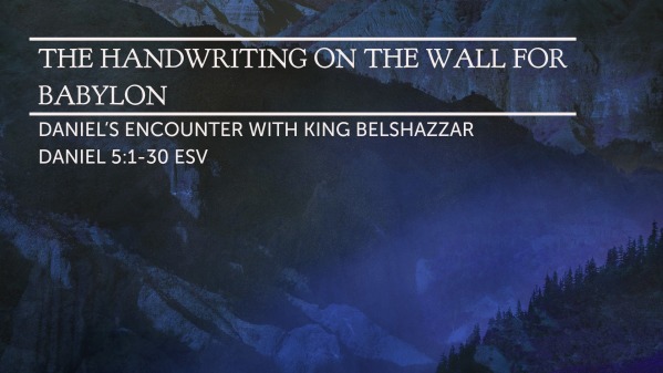 The Handwriting on the Wall for Babylon - Logos Sermons