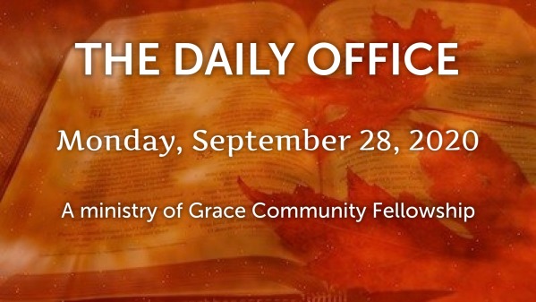 Daily Office -September 28, 2020 - Logos Sermons