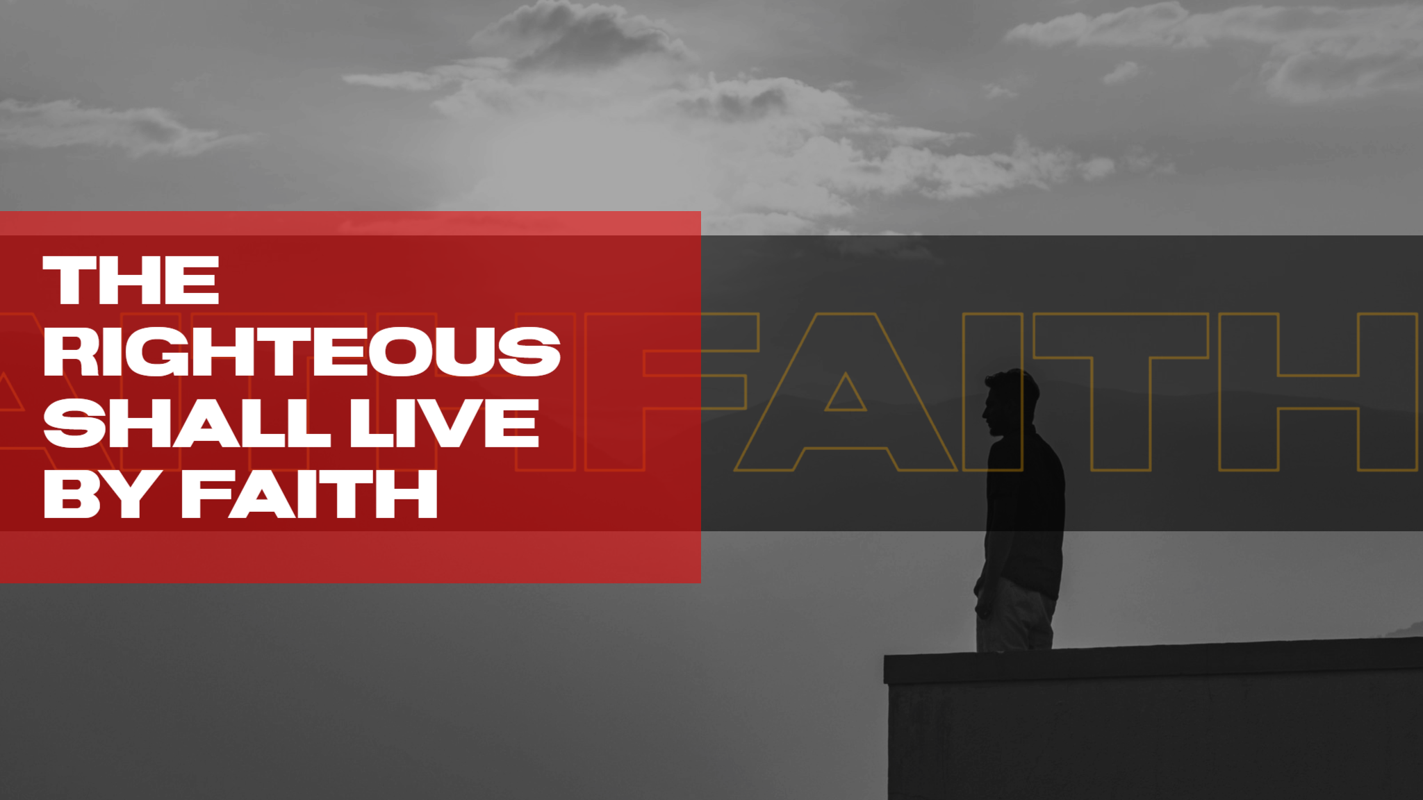 The Righteous Shall Live By Faith - Logos Sermons