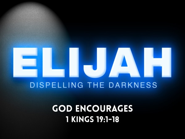 Sunday AM, October 4, 2020 Elijah Series God Encourages - Logos Sermons