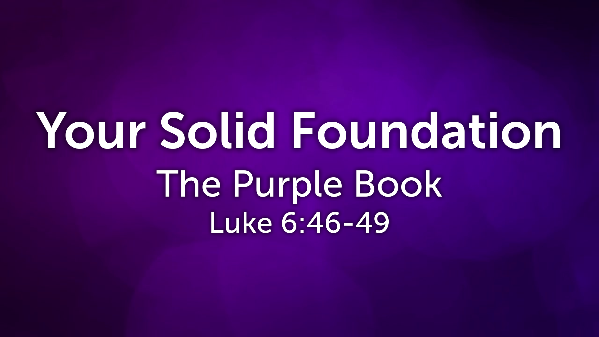 Your Solid Foundation Logos Sermons your-solid-foundation-logos-sermons