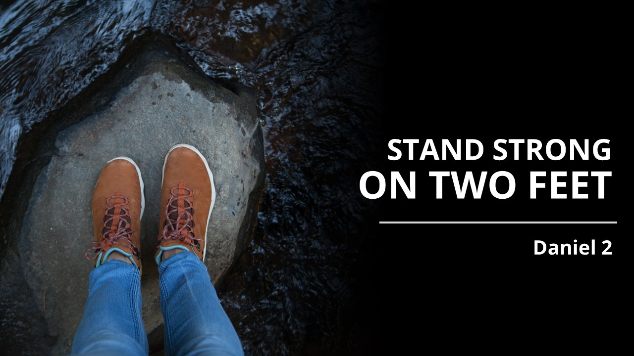 Stand Strong On Two Feet - Logos Sermons