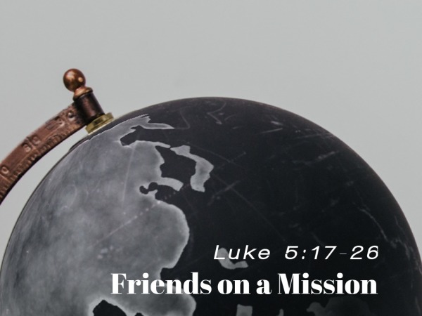 Friends on a Mission - Logos Sermons
