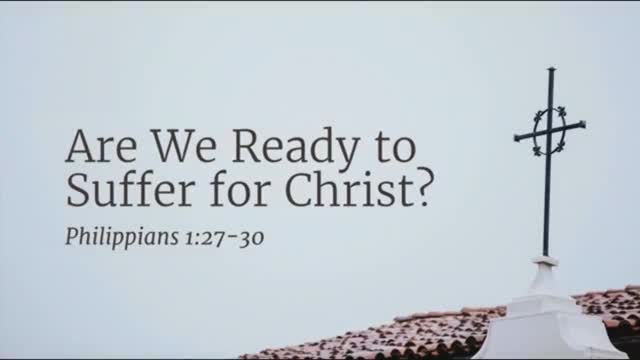 Are We Ready To Suffer For Christ Logos Sermons