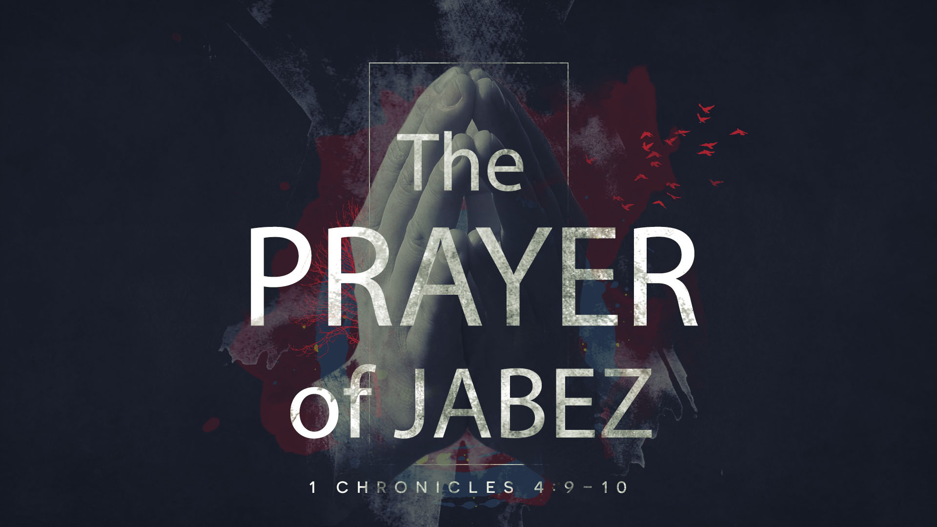 The Prayer of Jabez - Logos Sermons