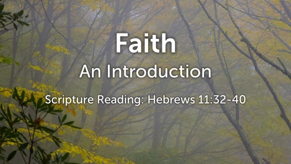 Faith pt. 1 - An Introduction - Logos Sermons