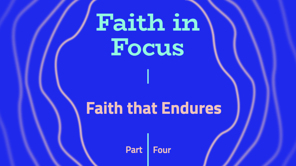 Faith that Endures - Logos Sermons