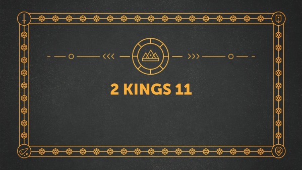 2 Kings 11 - Logos Sermons