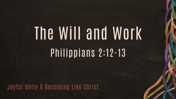 The Will and Work - Logos Sermons