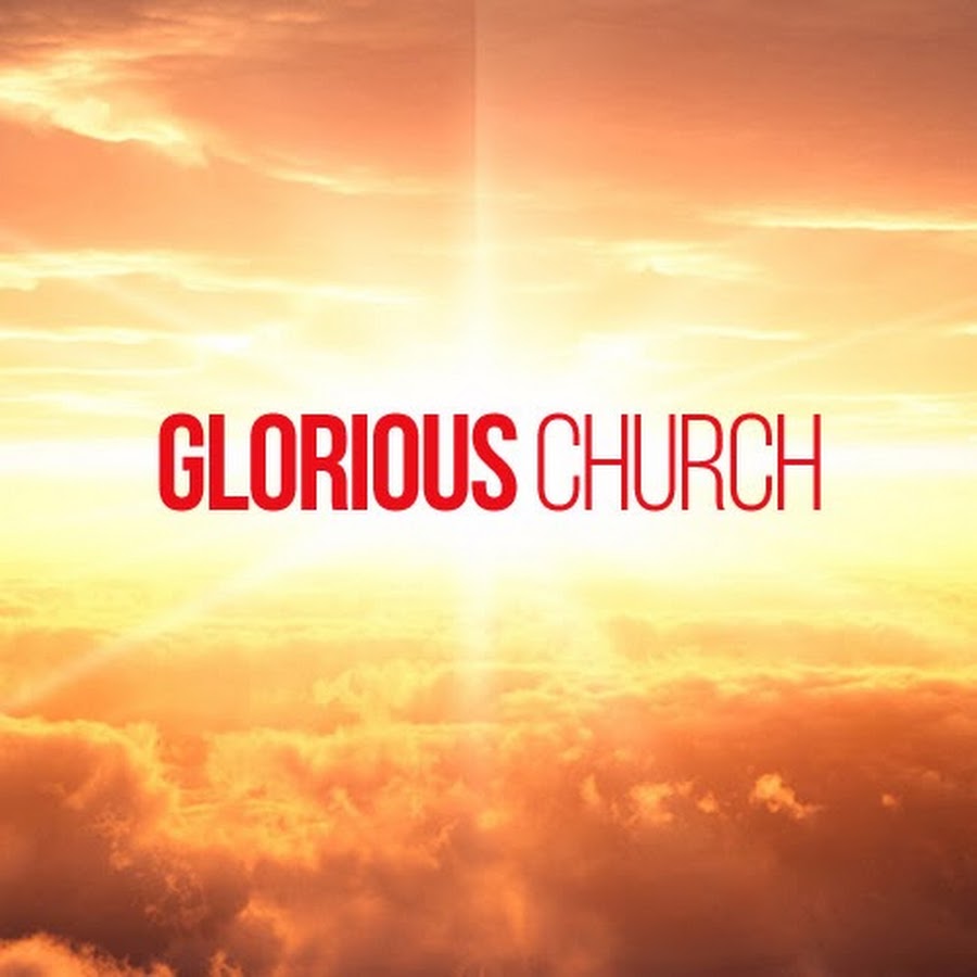 The Glorious Church - Logos Sermons