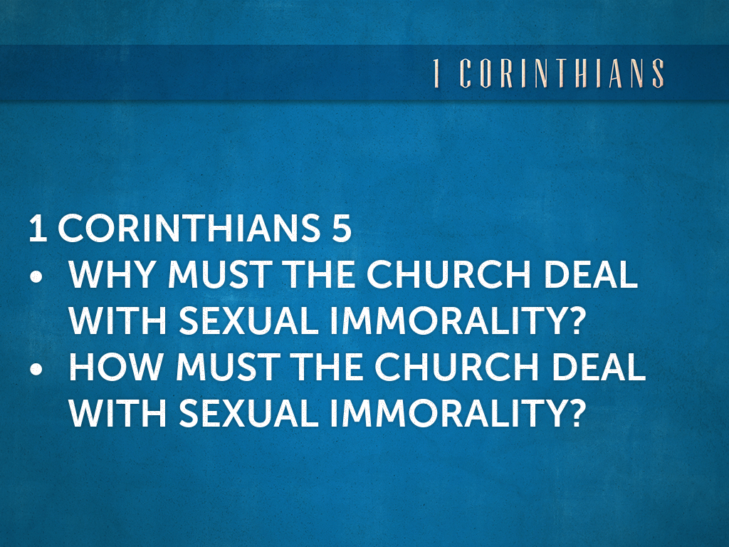 1 Corinthians 5 Dealing With Immorality In The Church Logos Sermons