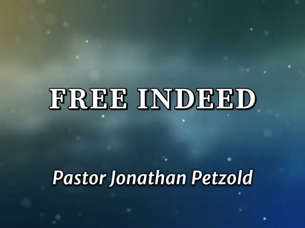 Free Indeed - Logos Sermons