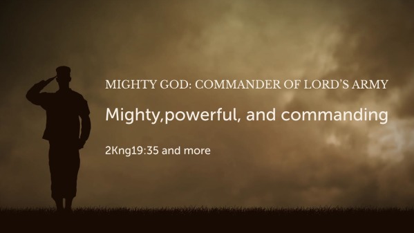 Mighty God: Commander of Lord's Army - Logos Sermons
