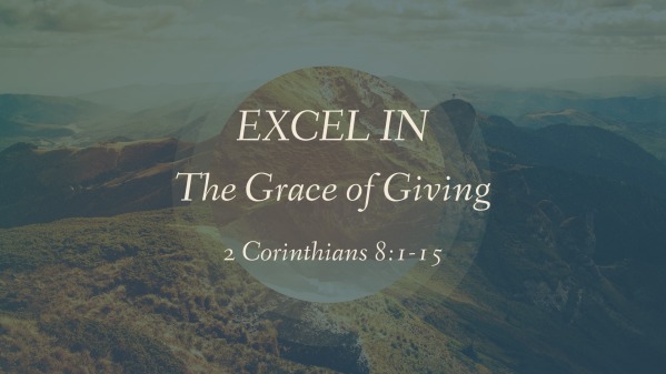 Excel in the Grace of Giving - Logos Sermons