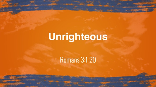 Unrighteous - Logos Sermons