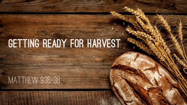 Getting Ready for Harvest - Logos Sermons