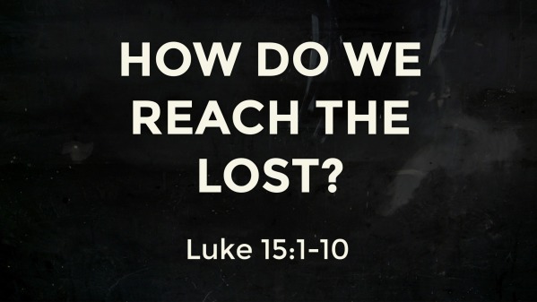 How Do We Reach the Lost? - Logos Sermons