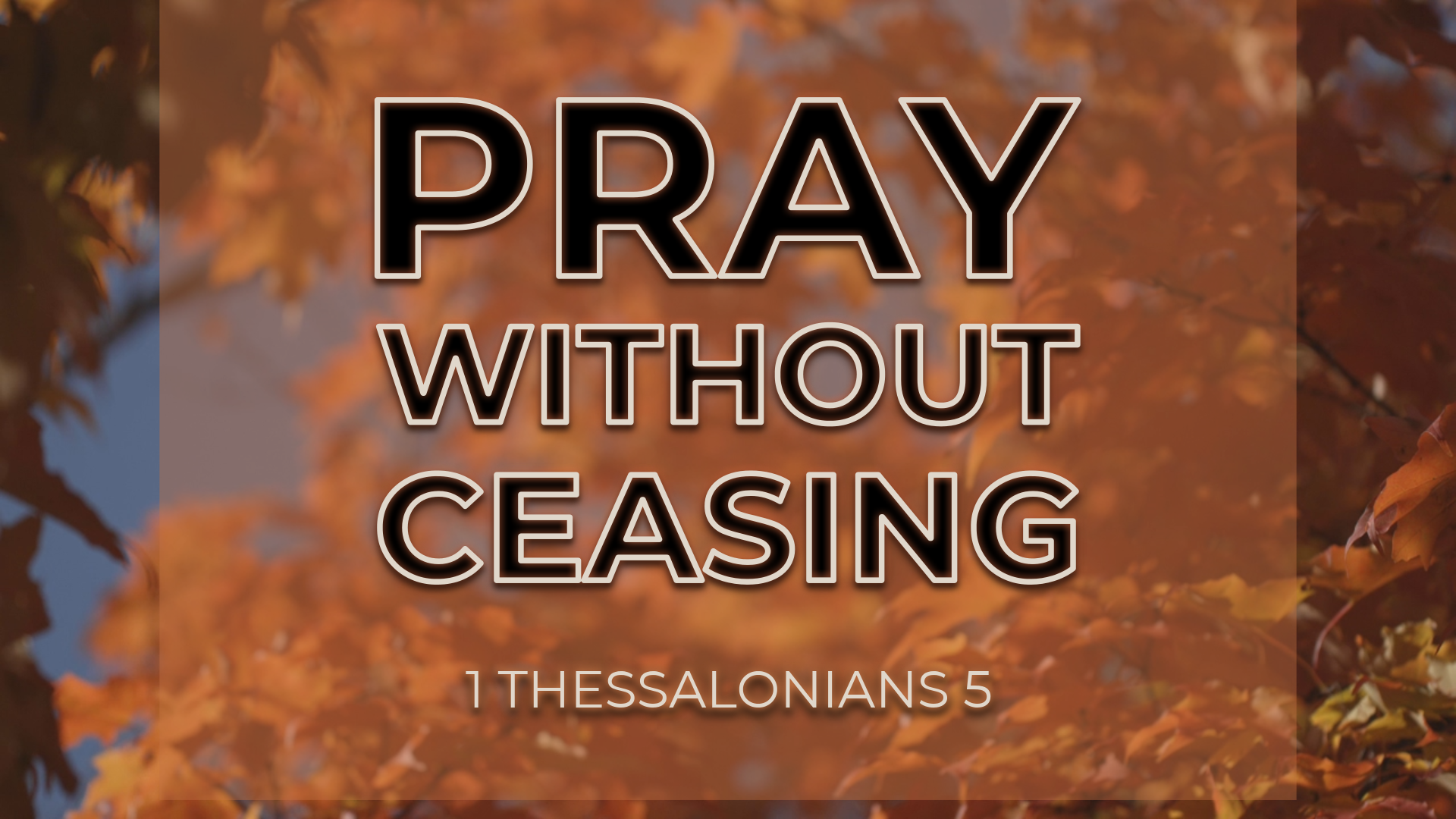 Pray Without Ceasing - Logos Sermons