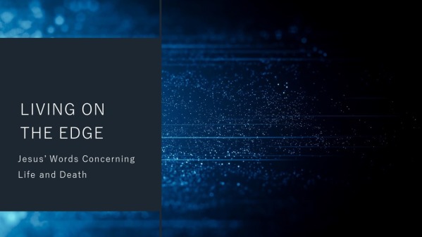 Living on the Edge - Logos Sermons