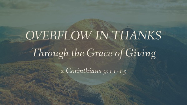 Overflow in Thanks through the Grace of Giving- Part 2 - Logos Sermons
