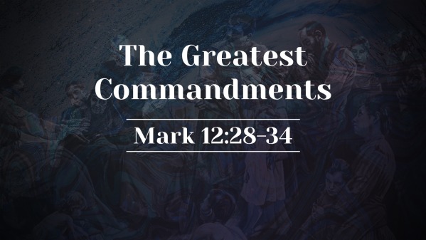 The Greatest Commandments - Logos Sermons