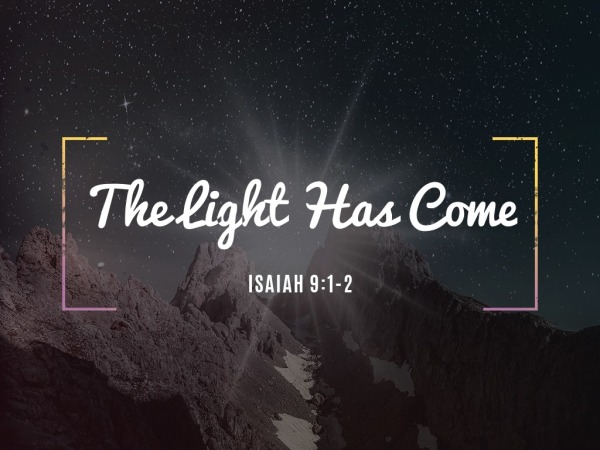 The Light Has Come - Logos Sermons