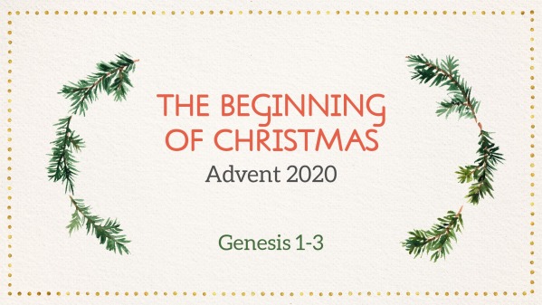 The Beginning of Christmas - Genesis 1-3 - Logos Sermons
