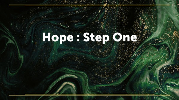 Hope : Step One - Logos Sermons