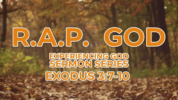 Experiencing God-"R.A.P. God" - Logos Sermons