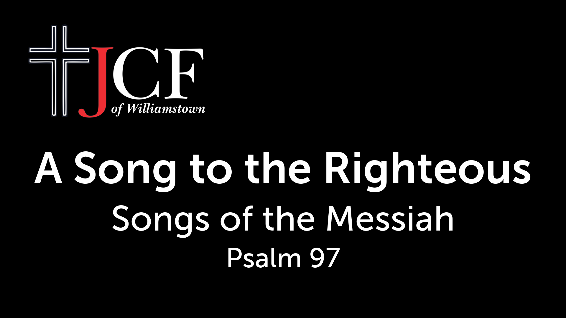 A Song to the Righteous - Logos Sermons