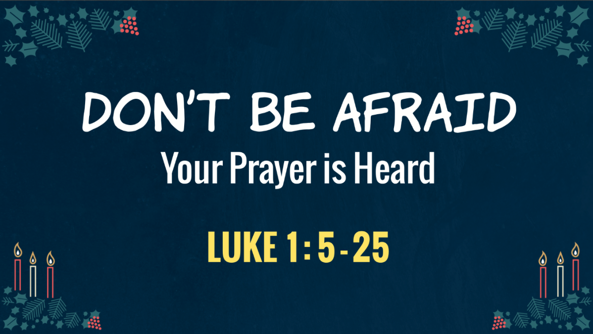 Don't Be Afraid: Your Prayer is Heard - Logos Sermons