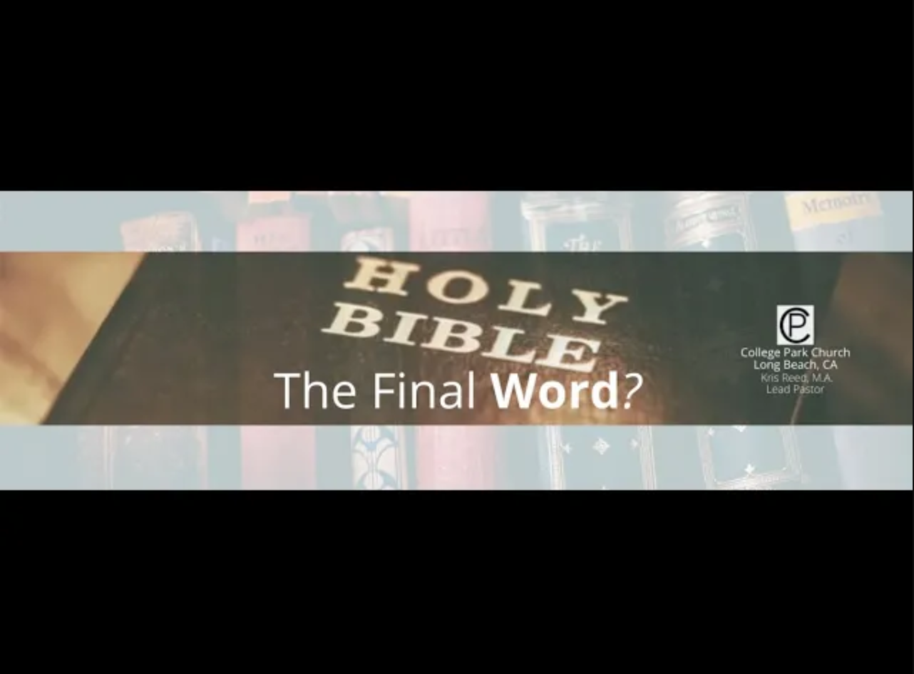 The Final Word? II - Logos Sermons