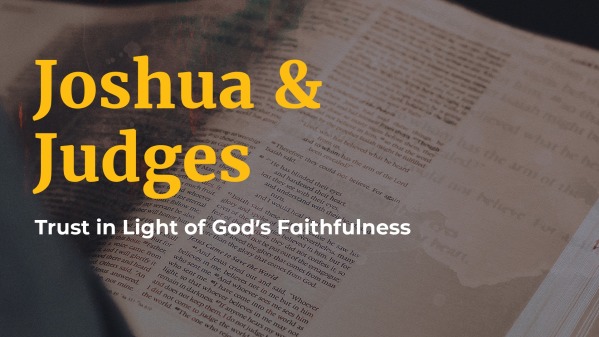 Dec. 6, 2020 - Joshua and Judges - Logos Sermons
