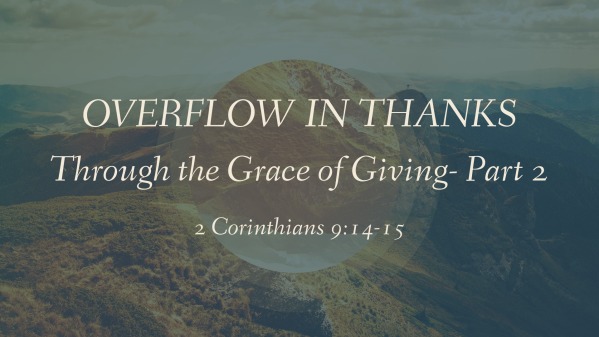 Overflow in Thanks through the Grace of Giving- Part 2 - Logos Sermons