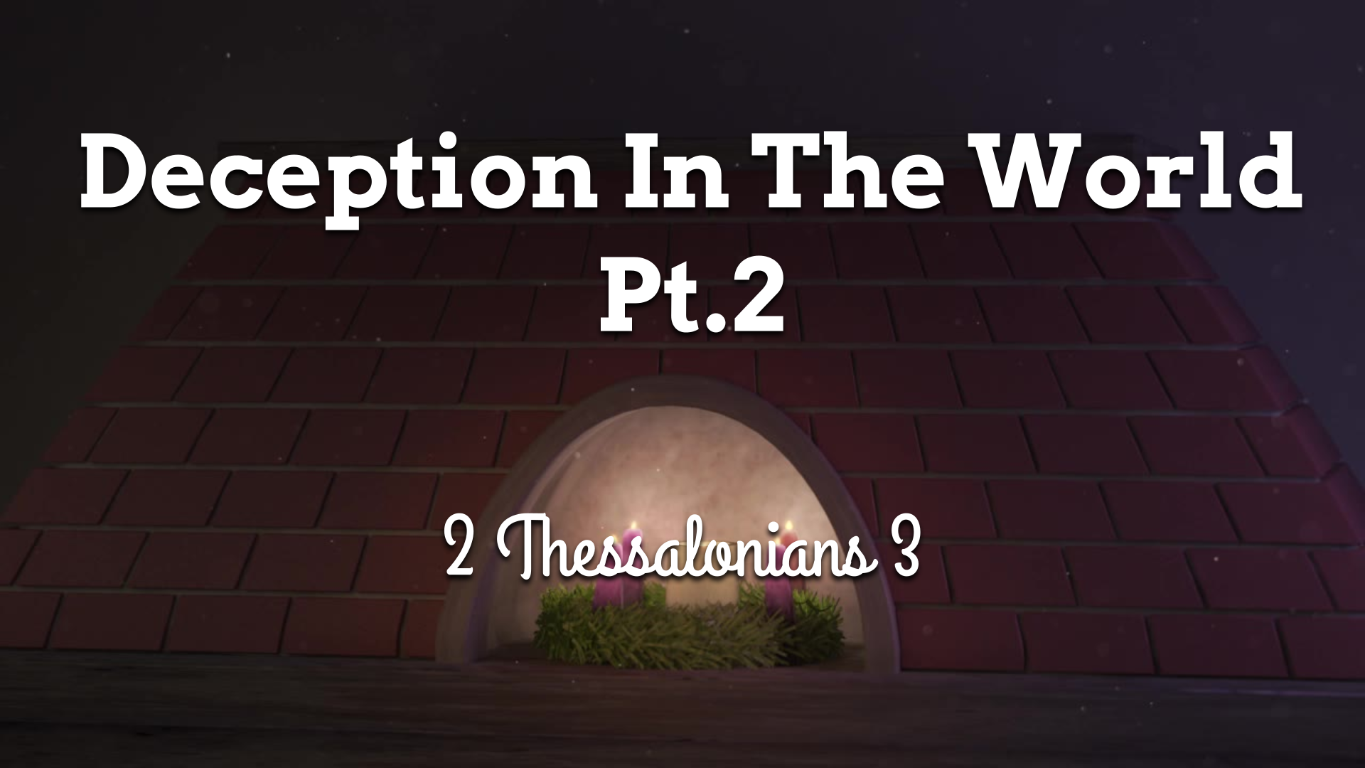 Deception In The World Pt.2 - Logos Sermons