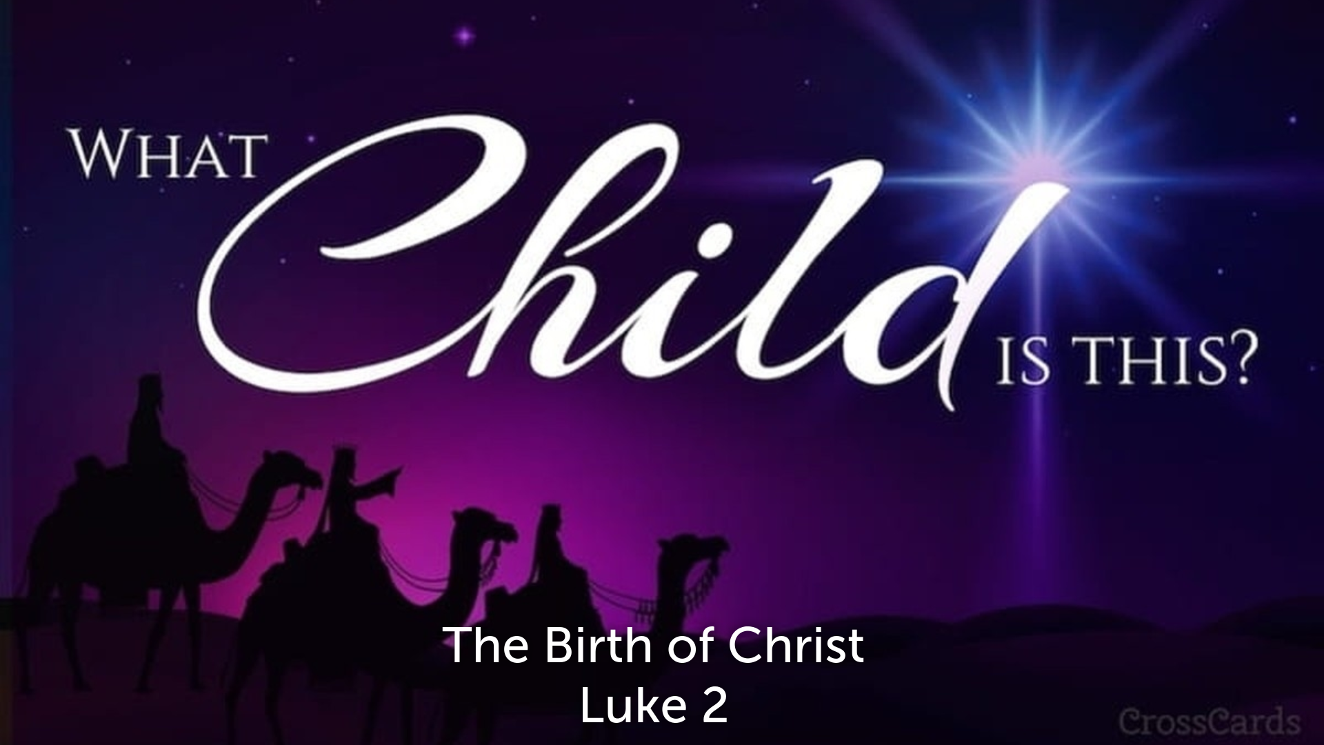 December 20, 2020 - Luke 2, What Child is This? - Logos Sermons