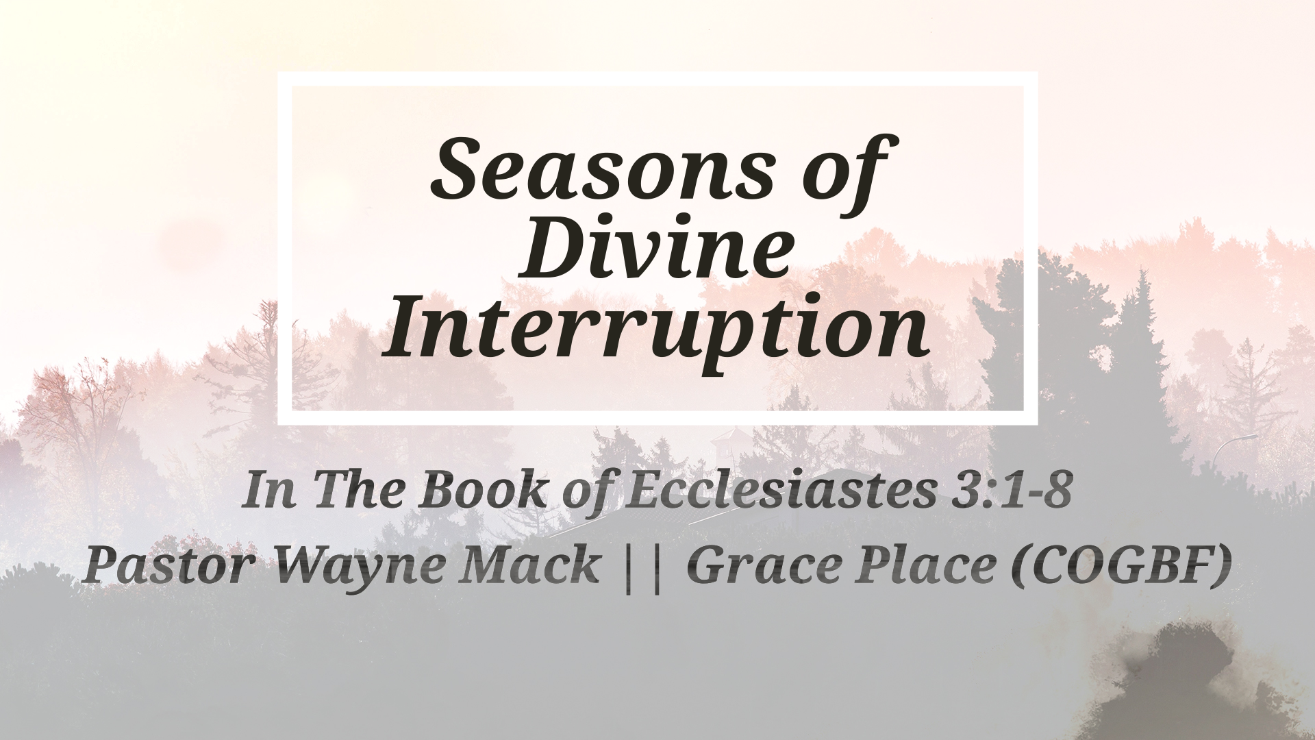 Seasons of Divine Interruption - Logos Sermons
