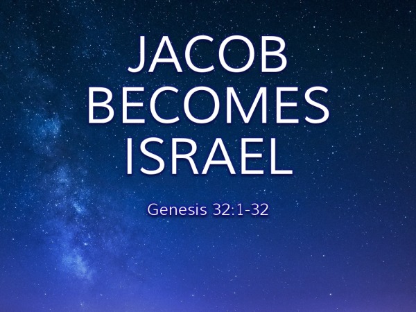 Jacob Becomes Israel - Logos Sermons
