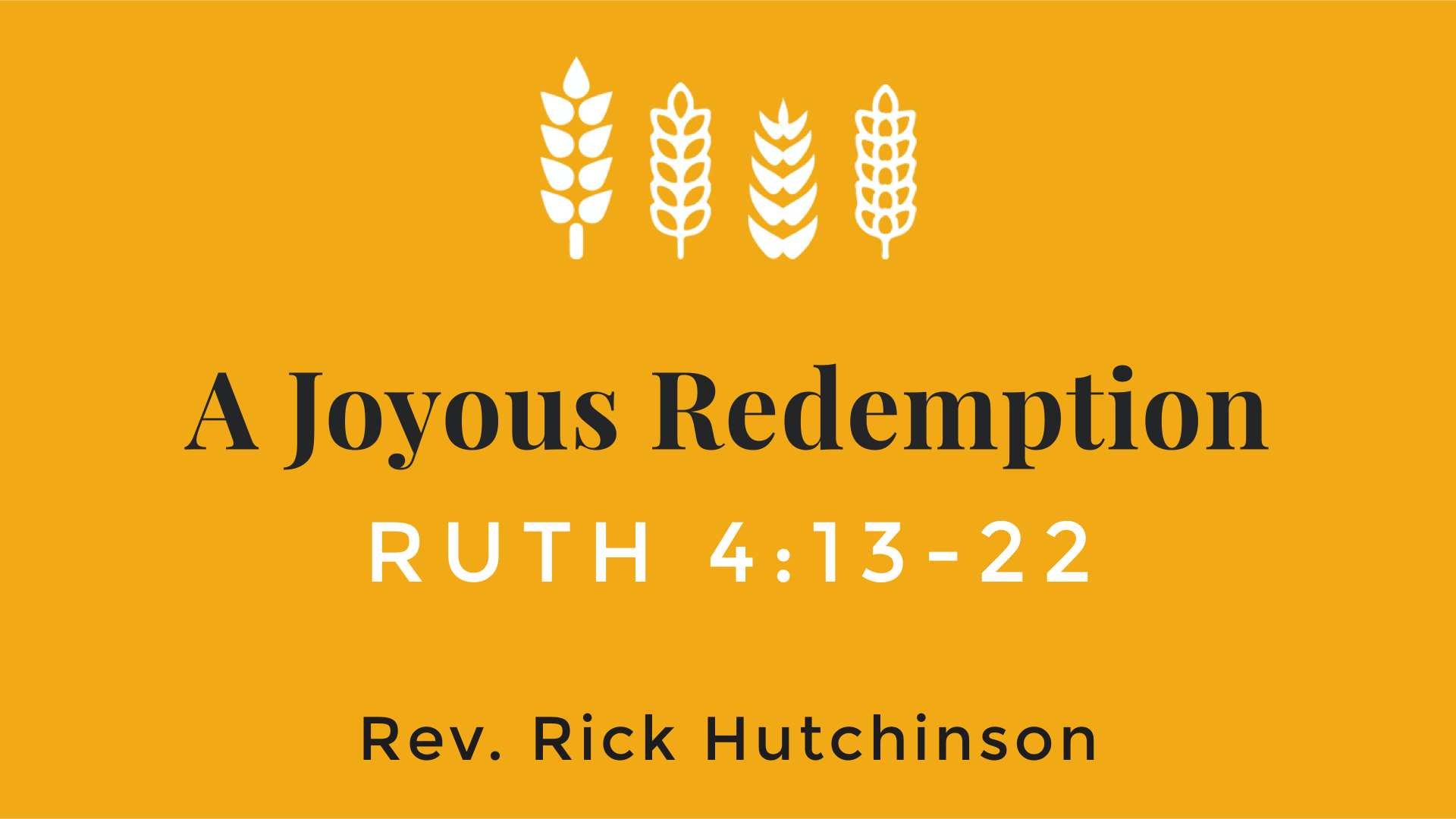 A Joyous Redemption - Ruth 4:13-22 - Logos Sermons