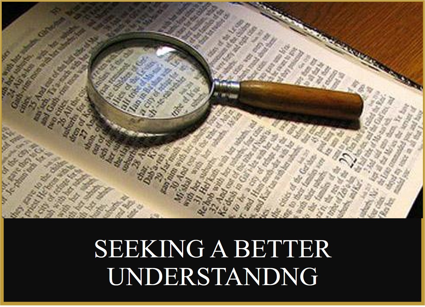 Seeking A Better Understanding - Logos Sermons