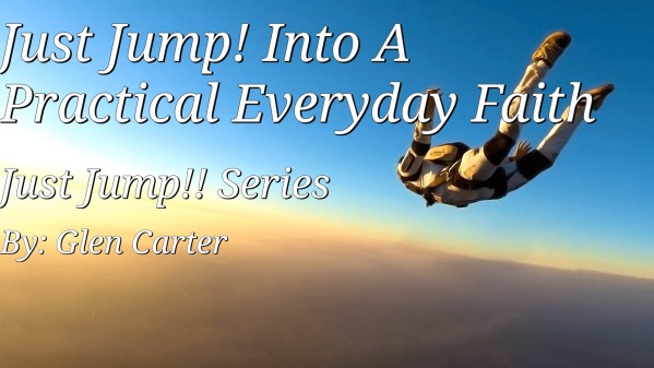 Just Jump! Into A Practical Everyday Faith - Logos Sermons