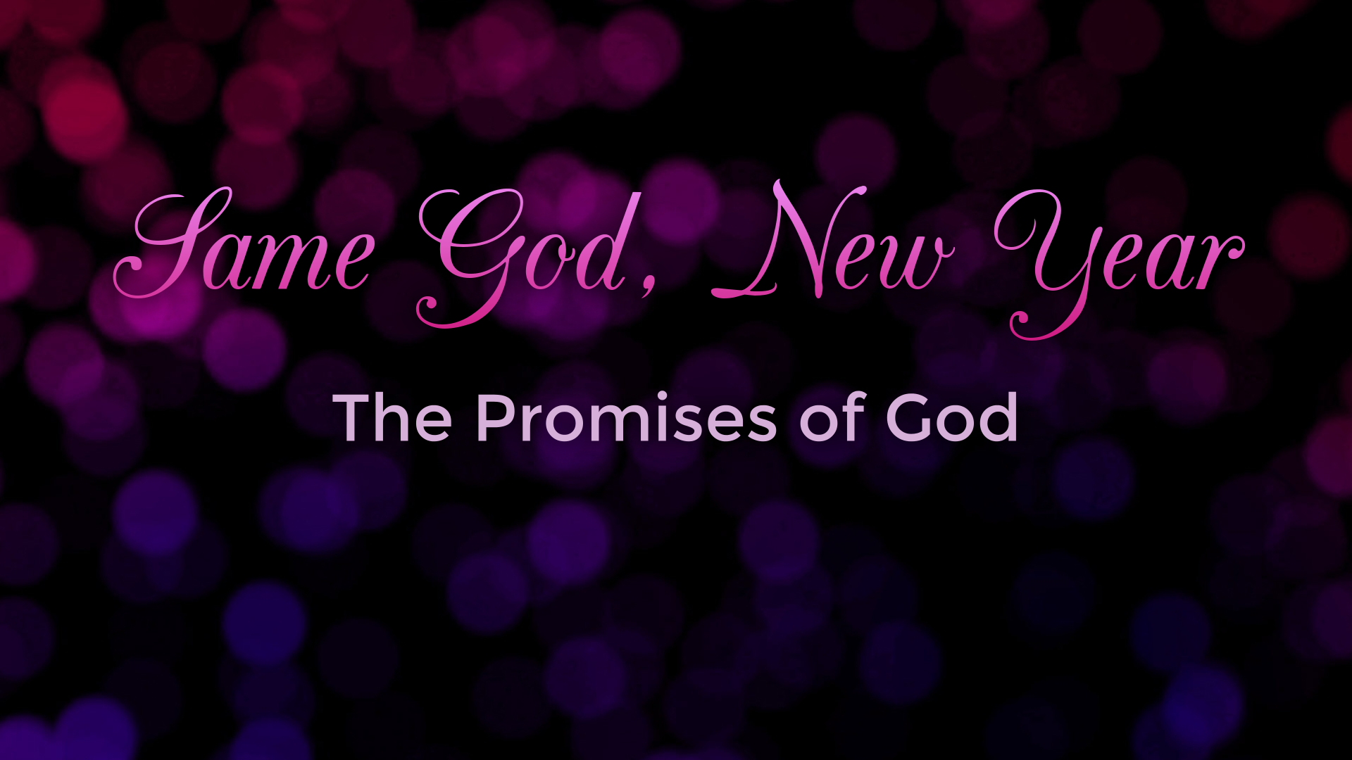 Same God, New Year - Logos Sermons