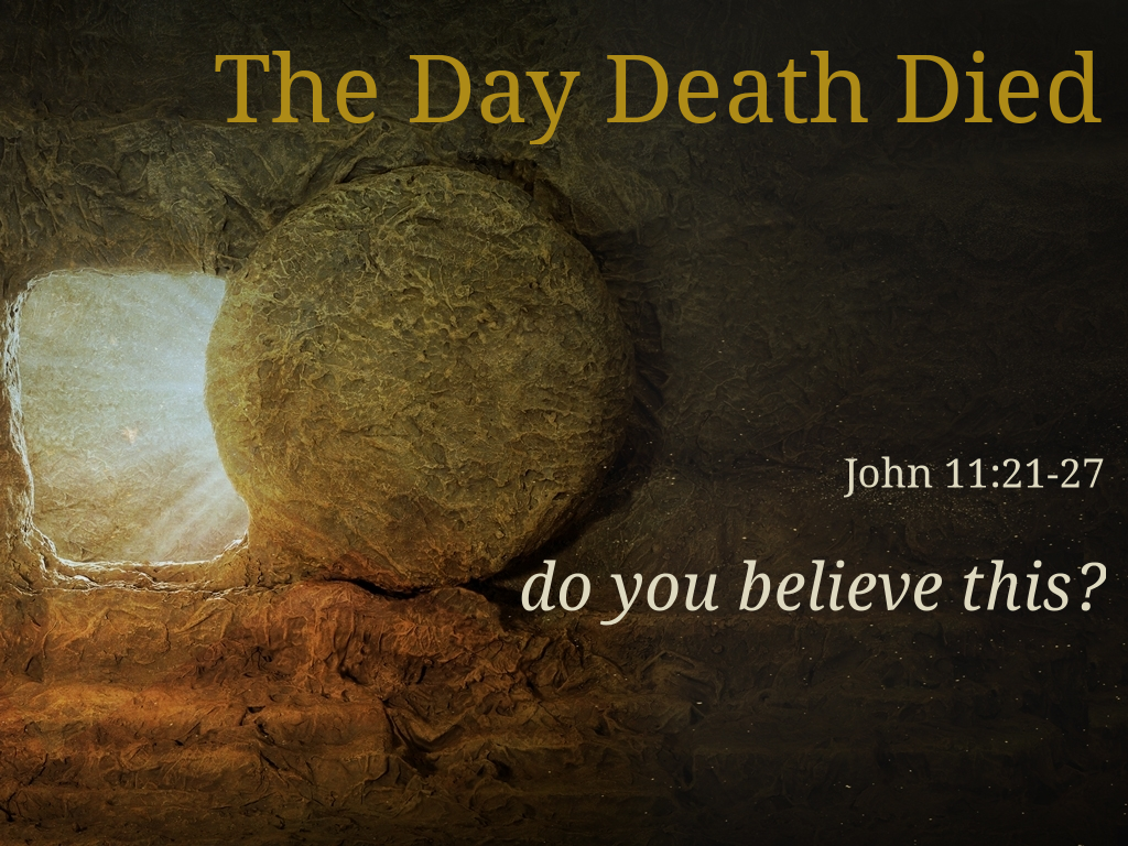 The Day Death Died - Logos Sermons