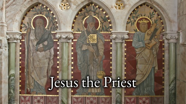 Jesus the Priest - Logos Sermons