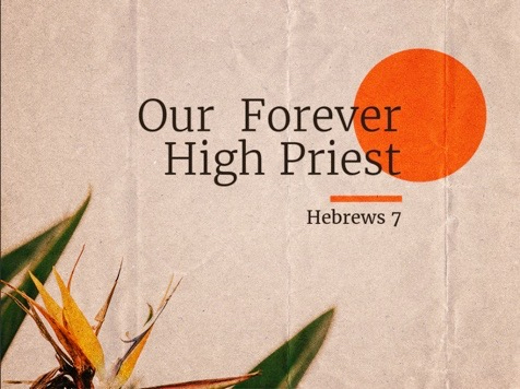 Our Forever High Priest 01/17/21 - Logos Sermons