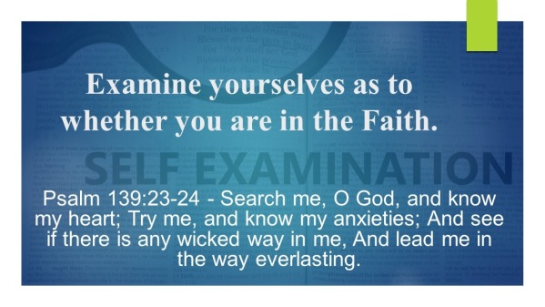 Self Examination Part 2 - Faithlife Sermons Self Examination Part 2 - Faithlife Sermons