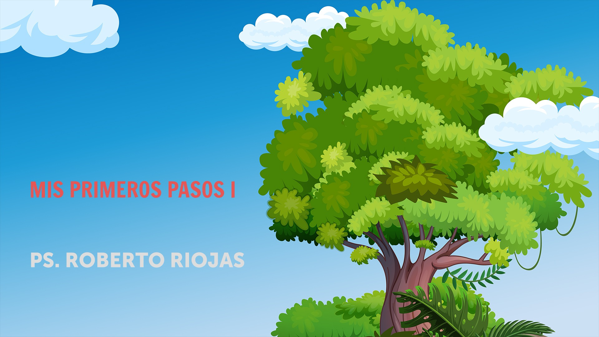 Mis primeros pasos I - Logos Sermons Mis primeros pasos I - Logos Sermons