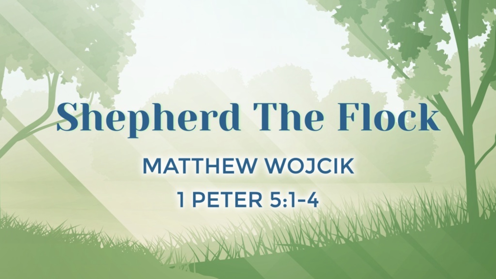 Shepherd The Flock - Logos Sermons
